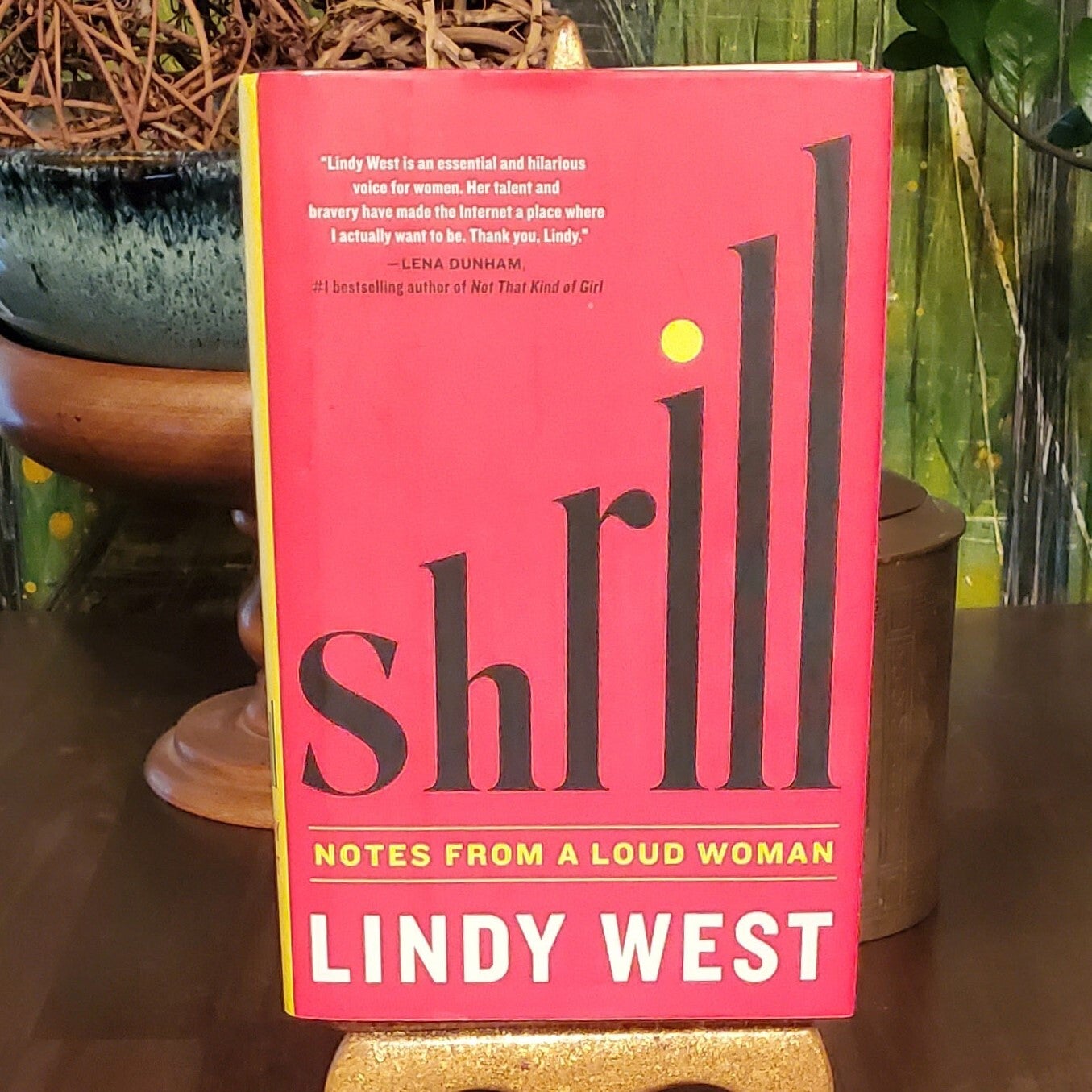 0523 Shrill: Notes from a Loud Woman by West | Austen House Books