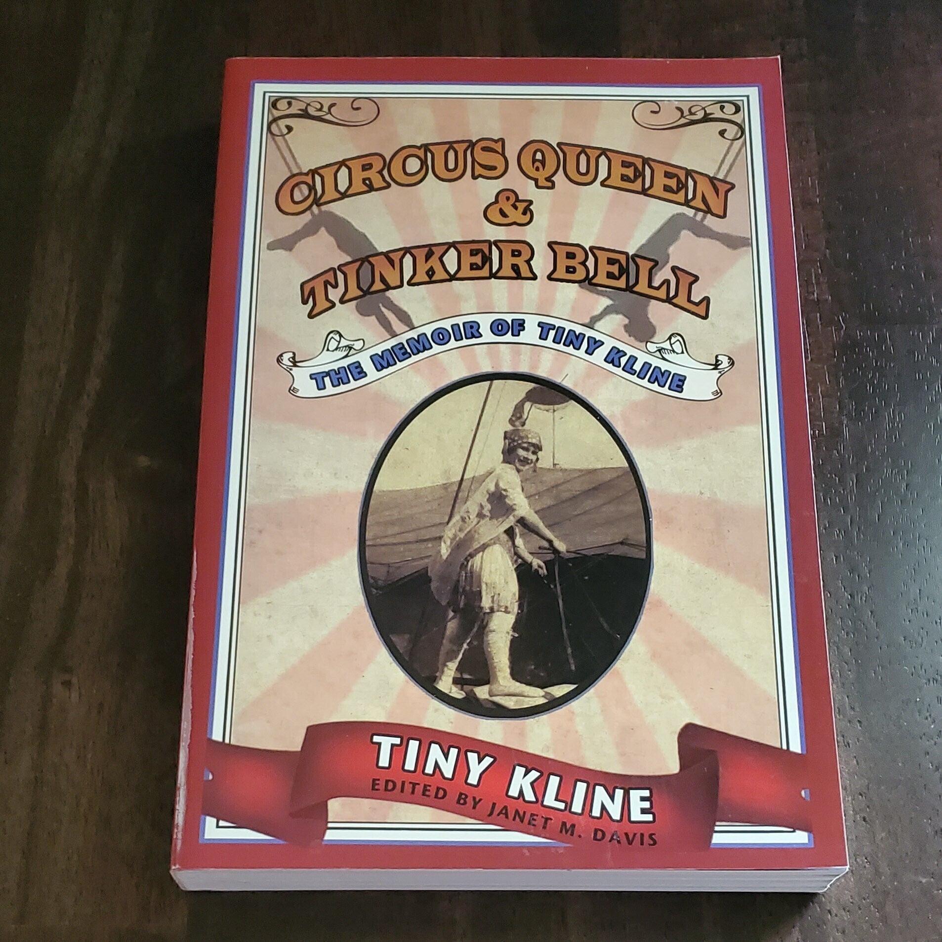 0065 Circus Queen & Tinker Bell: The Memoir of Tiny Kline | Austen ...